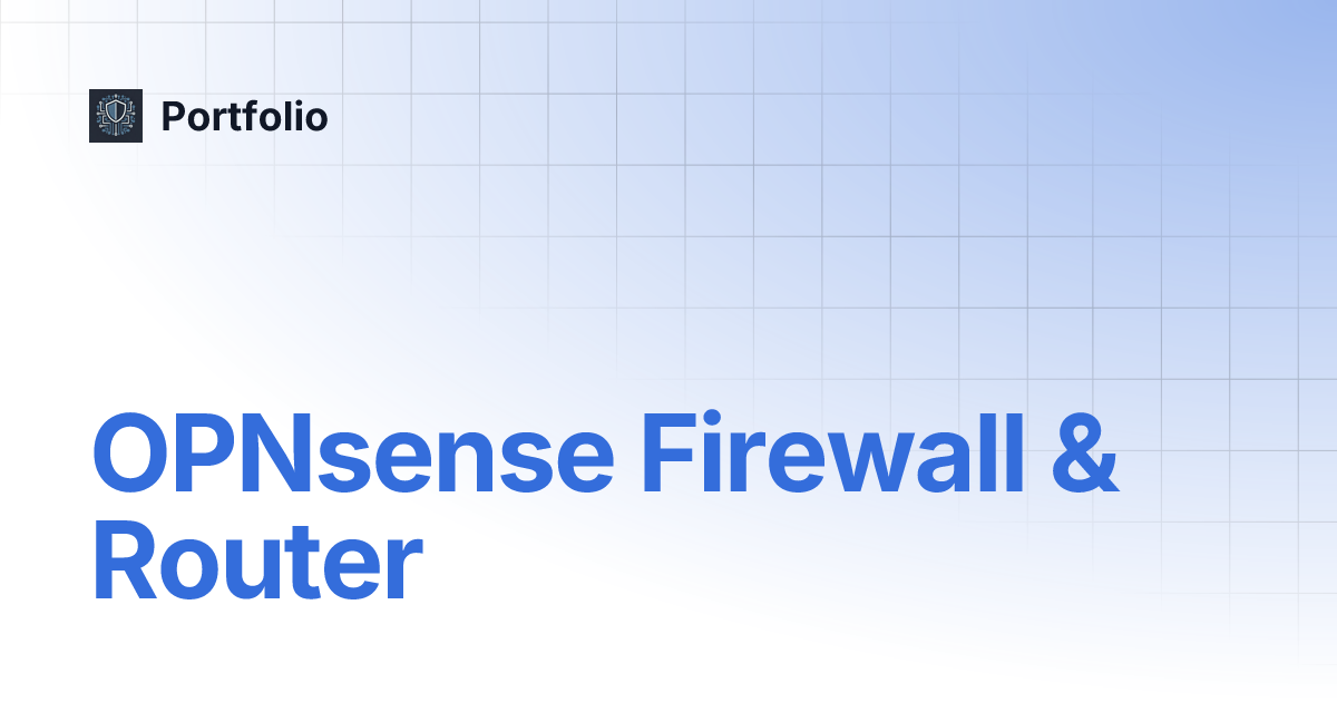 OPNsense Firewall & Router | Portfolio
